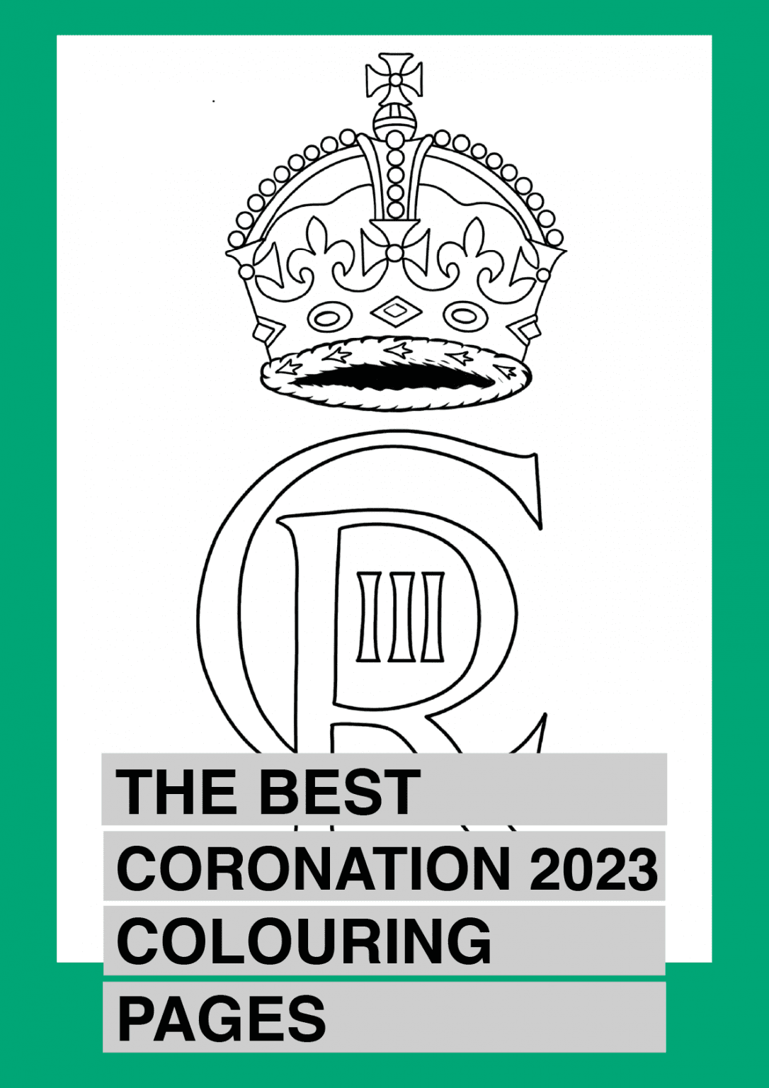 The Best King Charles III Coronation Colouring Pages - Colouring Crafts